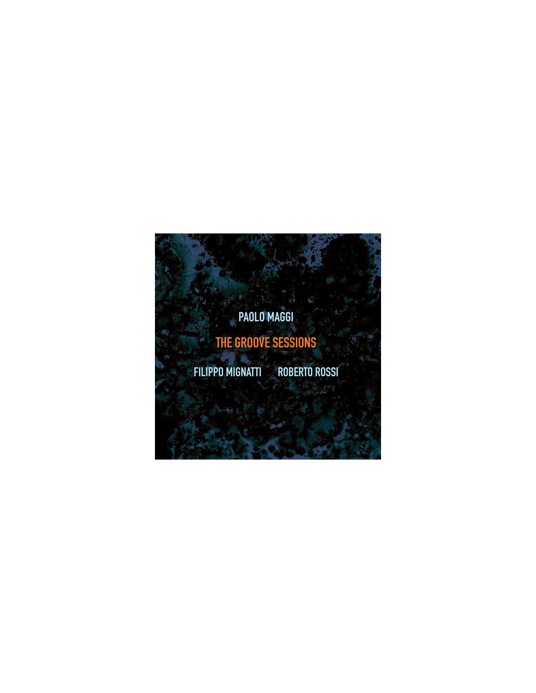 Buy Paolo Maggi Filippo - The Groove Sessions - (CD) - CD | only €15.99 ... Buy Paolo Maggi Filippo - The Groove Sessions - (CD) - CD | only €15.99 ...
